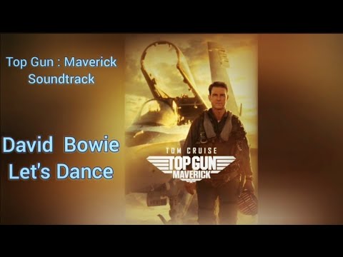 David Bowie - Let's Dance / from Top Gun Maverick / Maverick & Penny ...