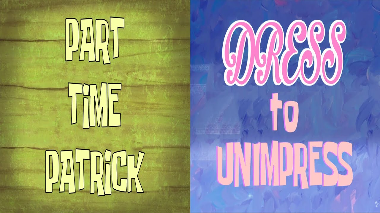 TCS Season 8 Episodes 16a & 16b: Part Time Patrick/Dress to Unimpress ...
