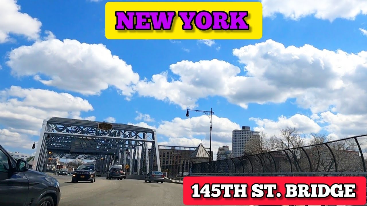 NYC DRIVE||4K||DRIVING OVER THE 145TH STREET BRIDGE - YouTube