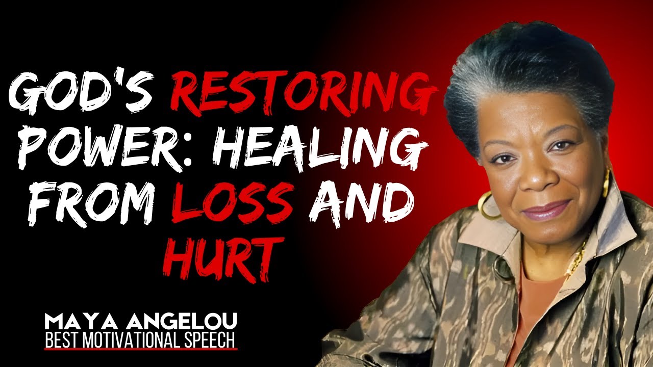 God’s Restoring Power: Healing from Loss and Hurt | Motivational Speech ...