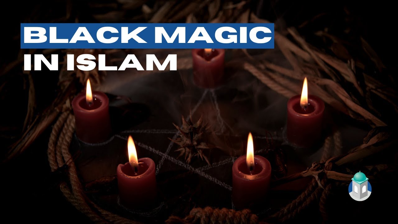 Black Magic in Islam - YouTube