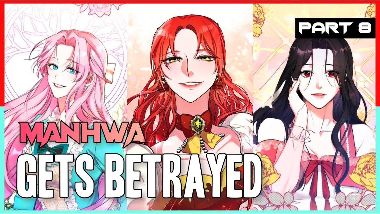 Top Manhwa Where MC is Betrayed | Betrayal Manhwa | Revenge and ...
