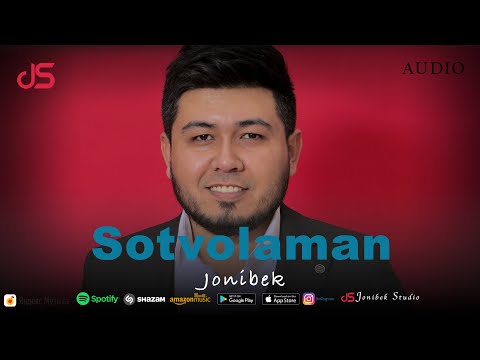 Jonibek - Sotvolaman  ( Audio )