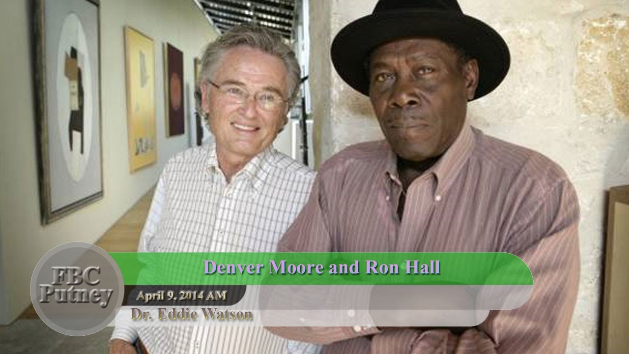 FBC Putney - The Story of Denver Moore and Ron Hall - YouTube