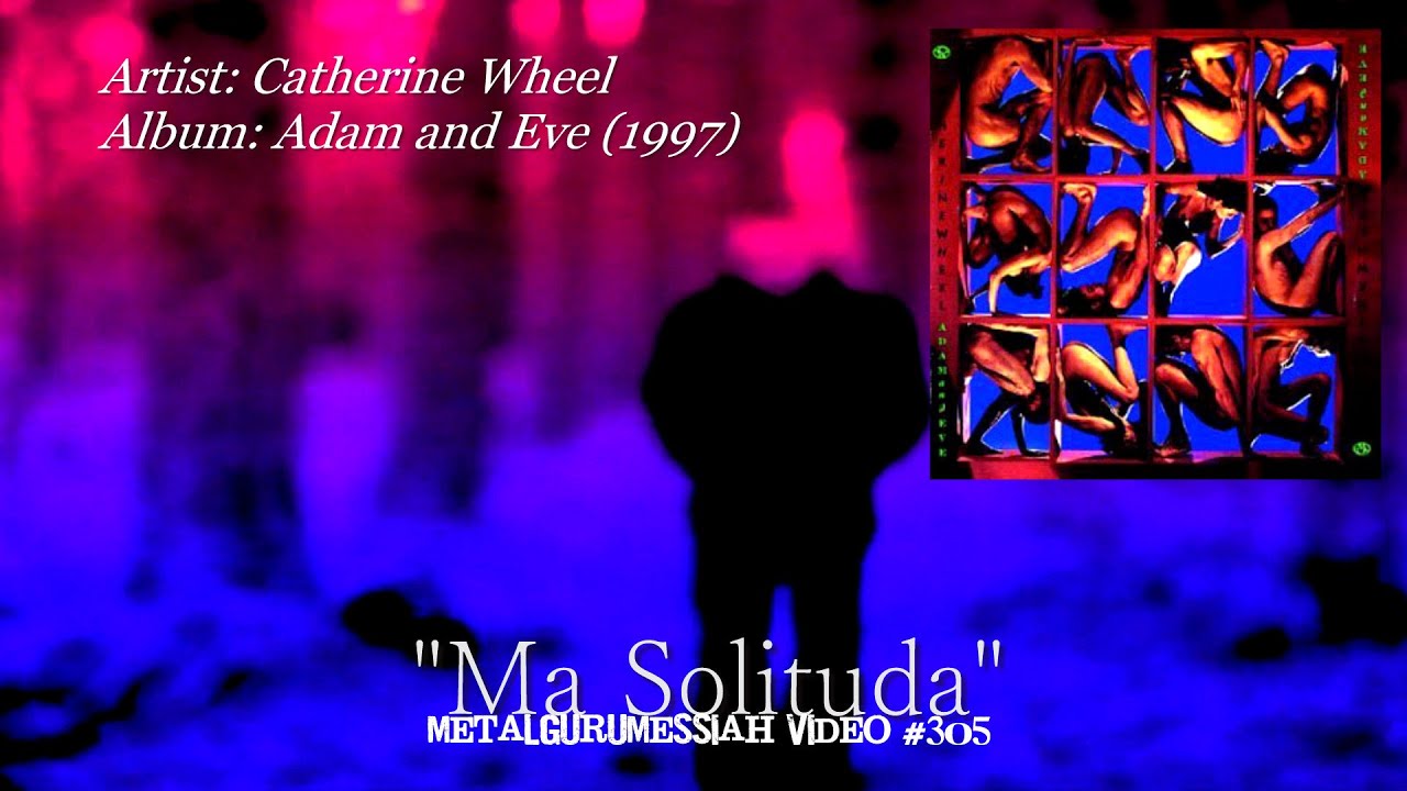 Ma Solituda - Catherine Wheel (1997) HQ Audio HD Video - YouTube
