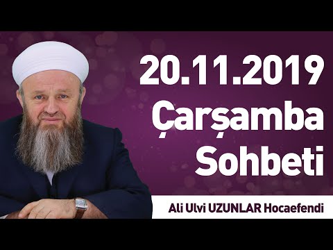 20.11.2019 Çarşamba Sohbetleri - Ali Ulvi UZUNLAR Hocaefendi - İLK TV