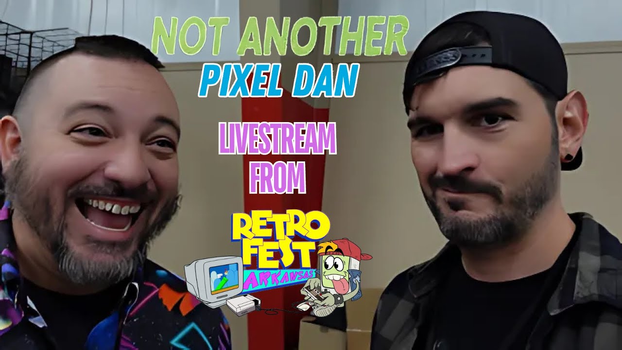 Not Another Retro Channel is live at Retrofest Arkansas with Pixel Dan ...