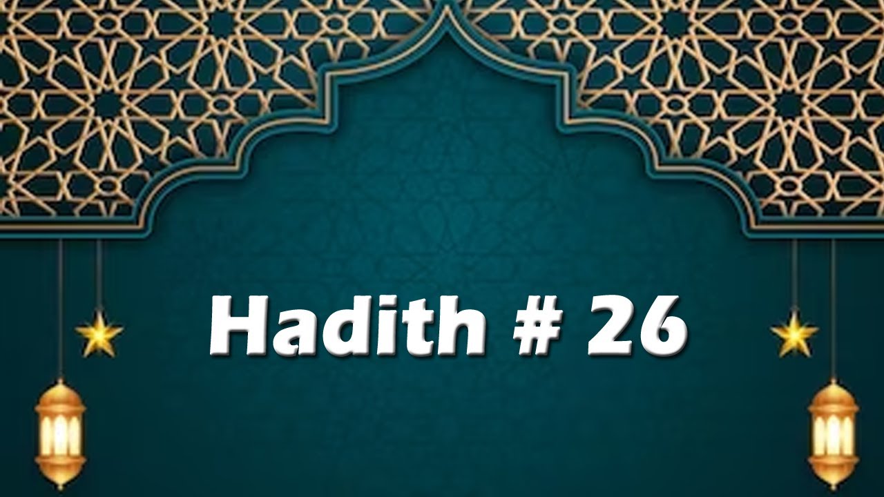 Hadith#26 | Farman e Nabvi | Ayesha Sajjad | Hadith - YouTube