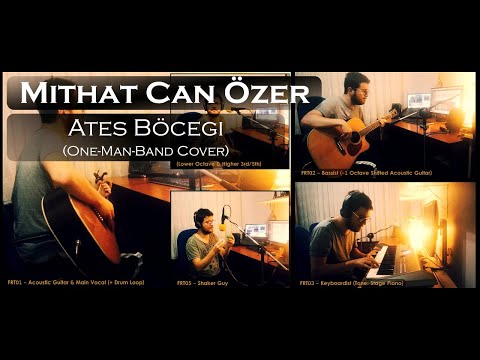 Ateş Böceği (Mithat Can Özer) One-Man-Band Cover | 2018