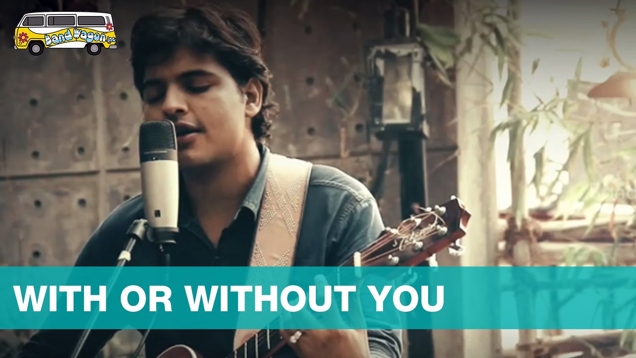 U2 With Or Without You Song Cover The Joshua Tree Shiv u2-with-or-without-you-song-cover-the-joshua-tree-shiv