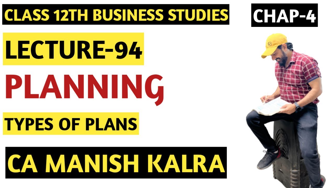 Types Of Plans | Chapter-4 | Planning | Class-12 | Business Studies ...