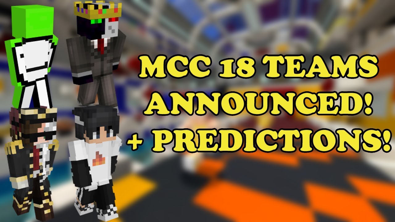 MCC 18 TEAM Predictions AND Analysis! - Minecraft Championship - YouTube