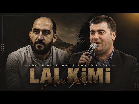 Vuqar Bileceri & Resad Dagli - Lal Kimi (Remix: Askarov Murad)