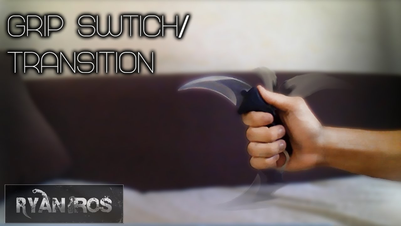 Karambit Tutorial - Grip Switch/Grip Transition - YouTube
