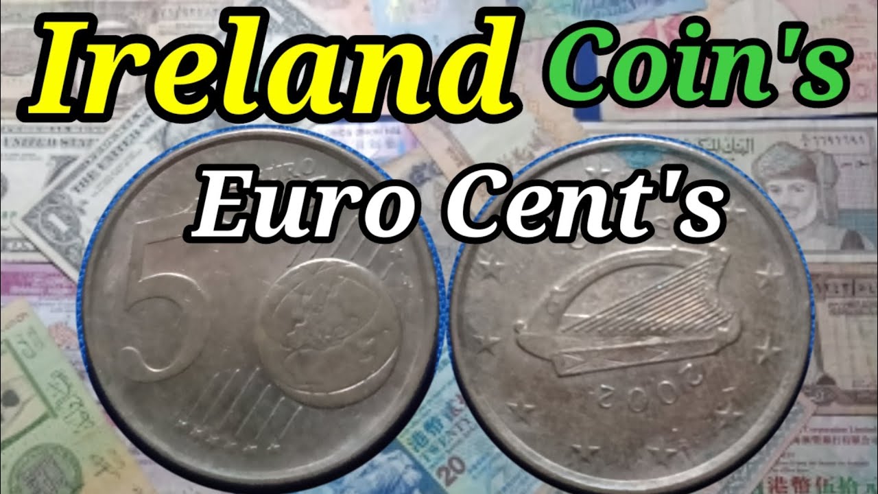 Ireland 2002 & 2006 5 :Euro Cent's Coin Collection - YouTube
