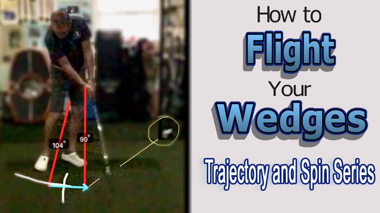 Flight Your Wedges - Medium Trajectory Shot - YouTube
