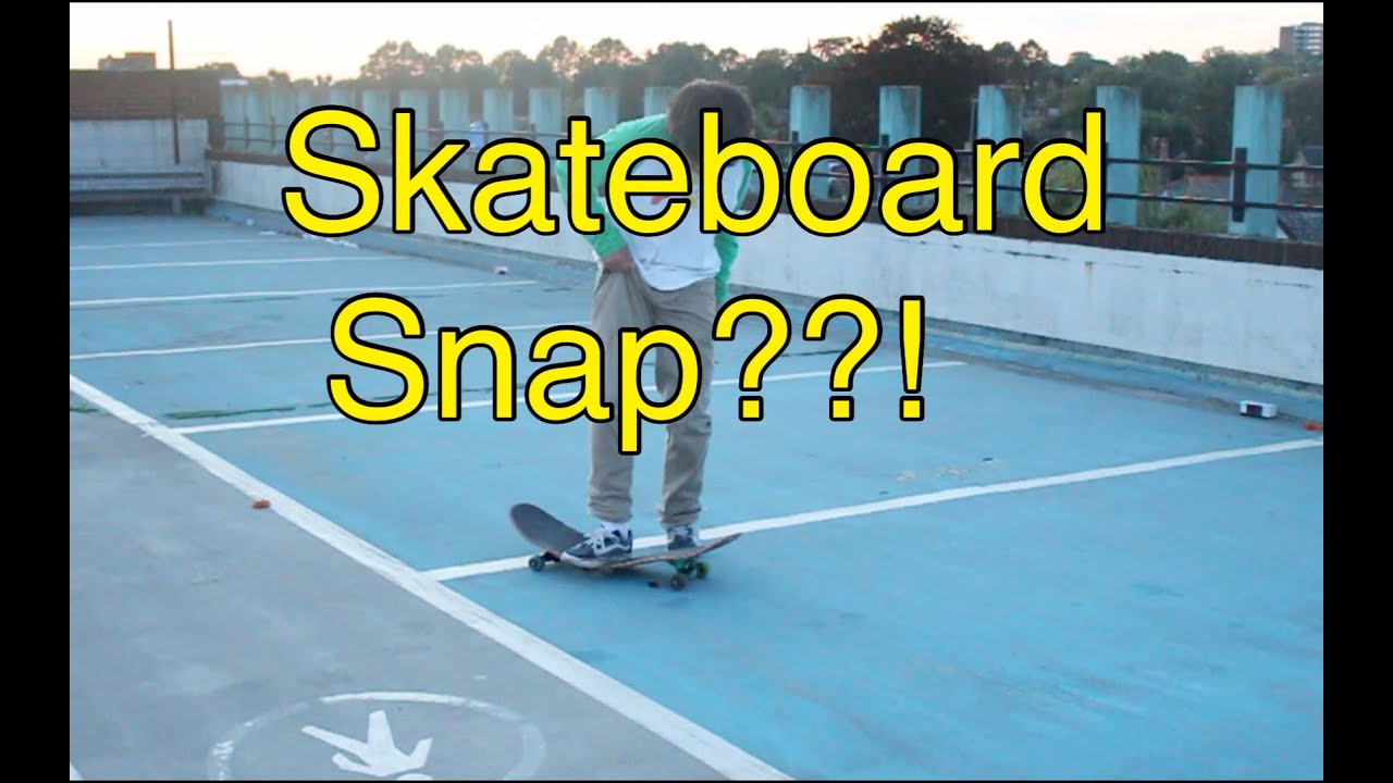 SKATEBOARD SNAP!!! - YouTube