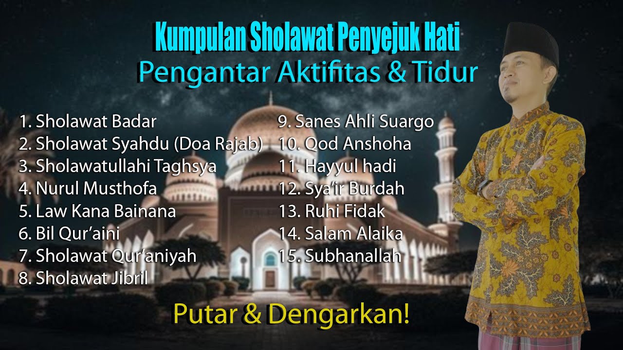 Album Sholawat penyejuk hati, pengantar tidur, syafaat, rizki ...