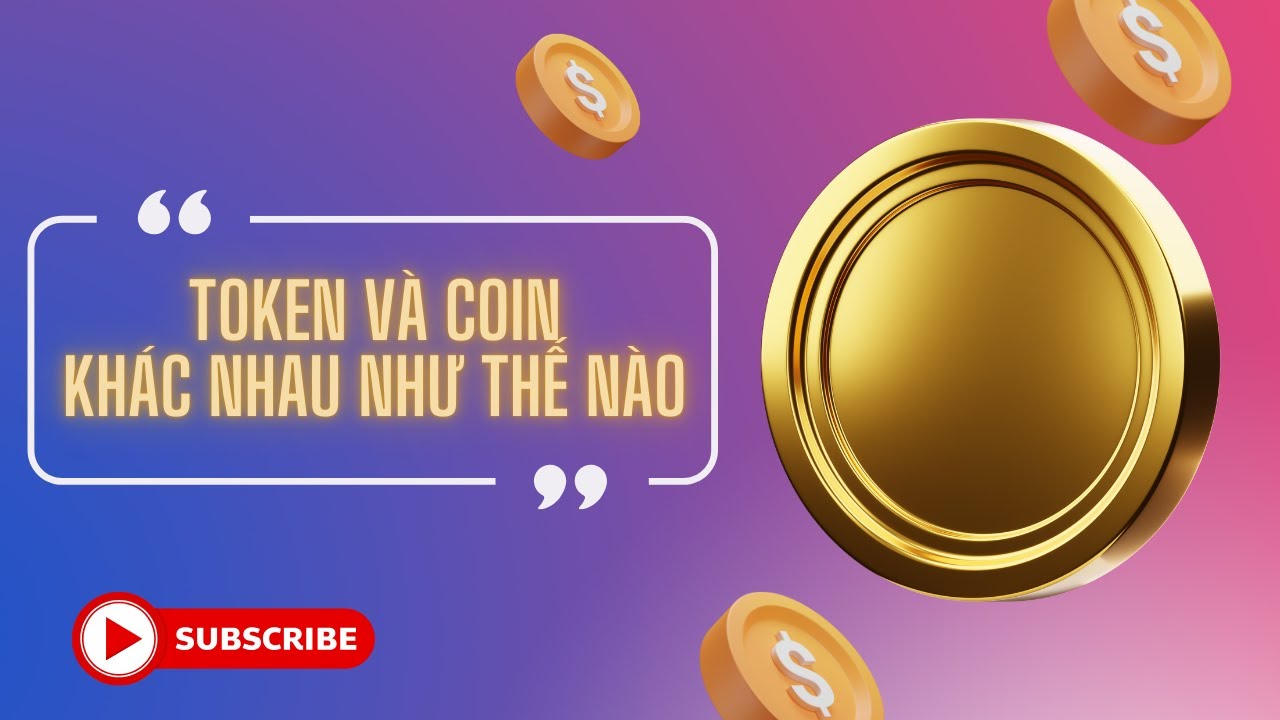 Token Là Gì? Token Và Coin Khác Nhau Như Thế Nào? - YouTube