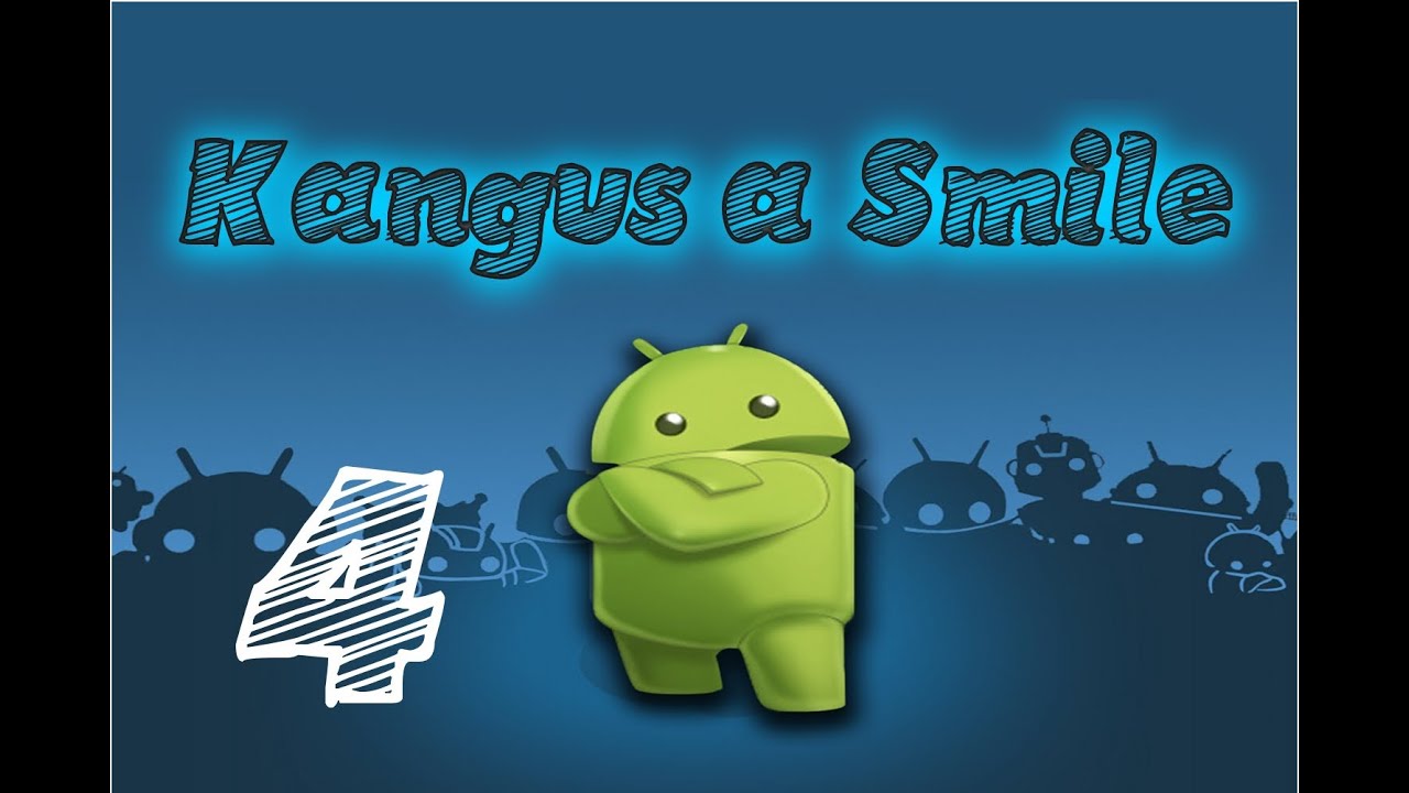 Kangus a Smile Pařba na androidech Díl 4 - YouTube