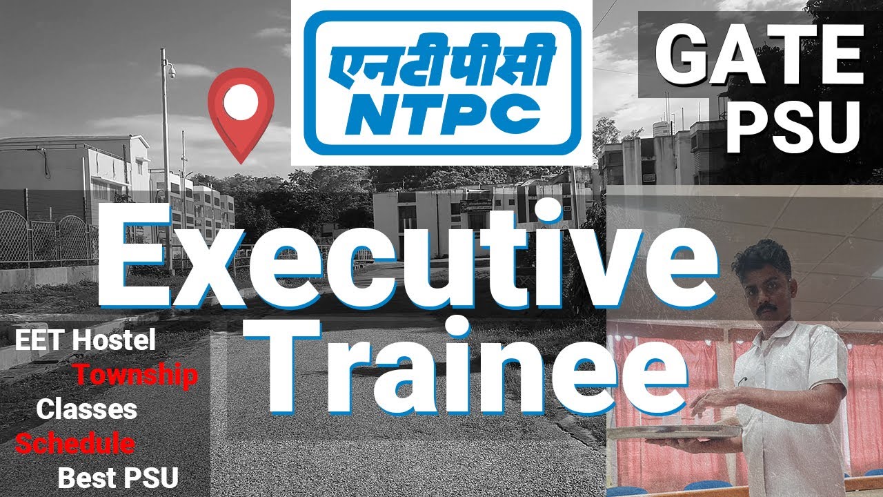 What to Expect During NTPC 2024 Training Phase EET GATE PSU 2024 2025 ...
