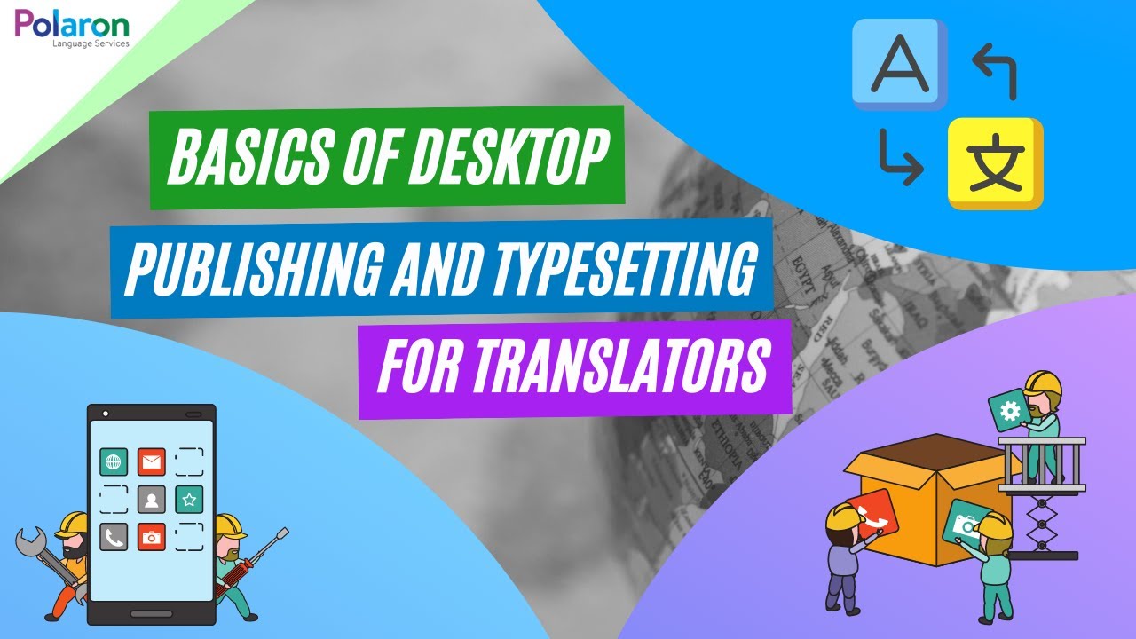 Basic of Desktop Publishing and Typesetting for Translators - YouTube