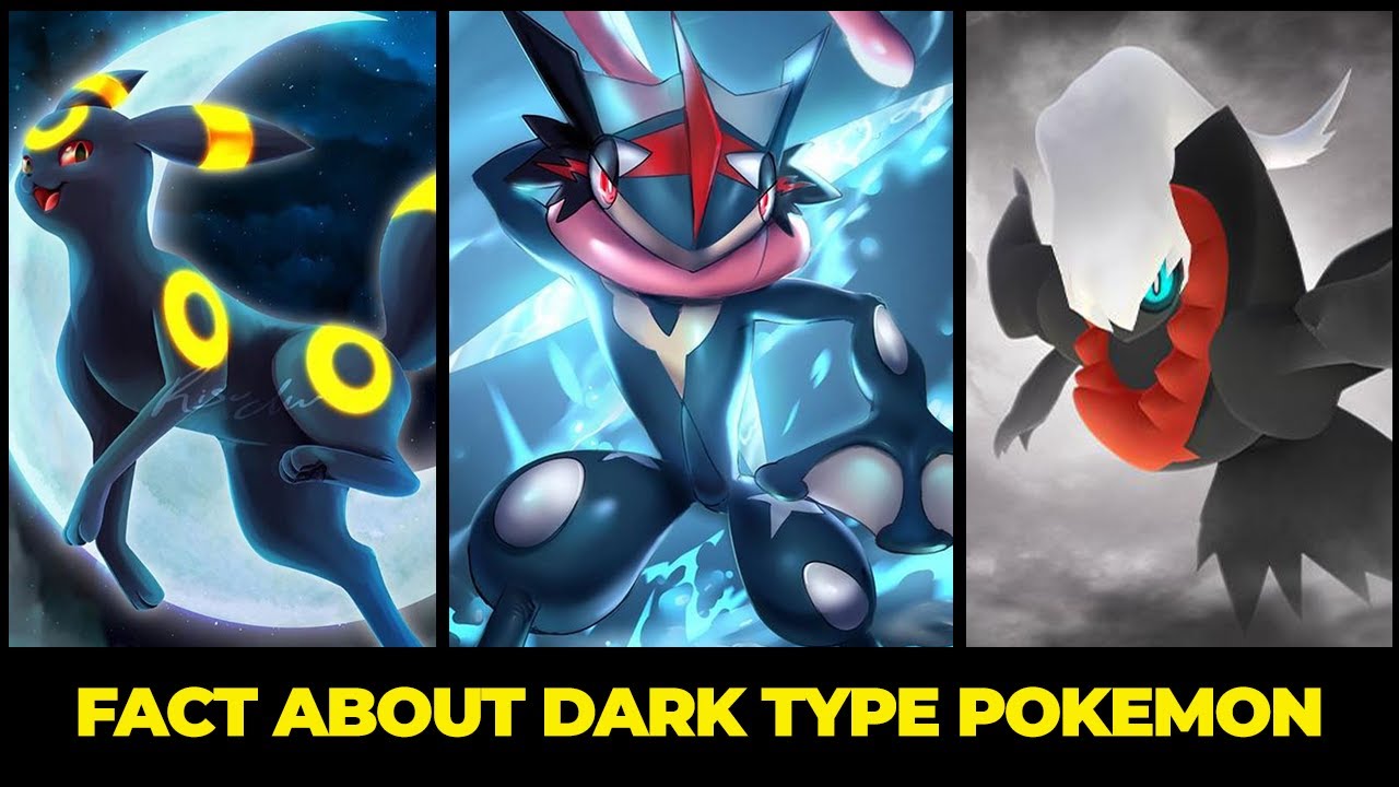 Fact About Dark Type Pokemon | Darkrai, Greninja, Umbreon, Guzzlord ...