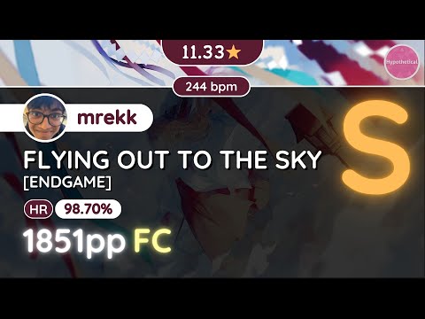 osu! Hypo.. | [11.3★] mrekk FC'ed FLYING OUT TO THE SKY [ENDGAME] +HR