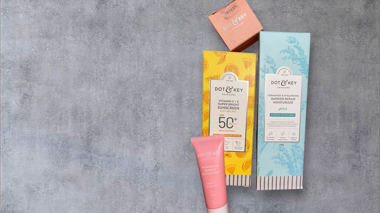 Dot And Key Products Unboxing | ASMR | Video | Got Freebies From Kot ...