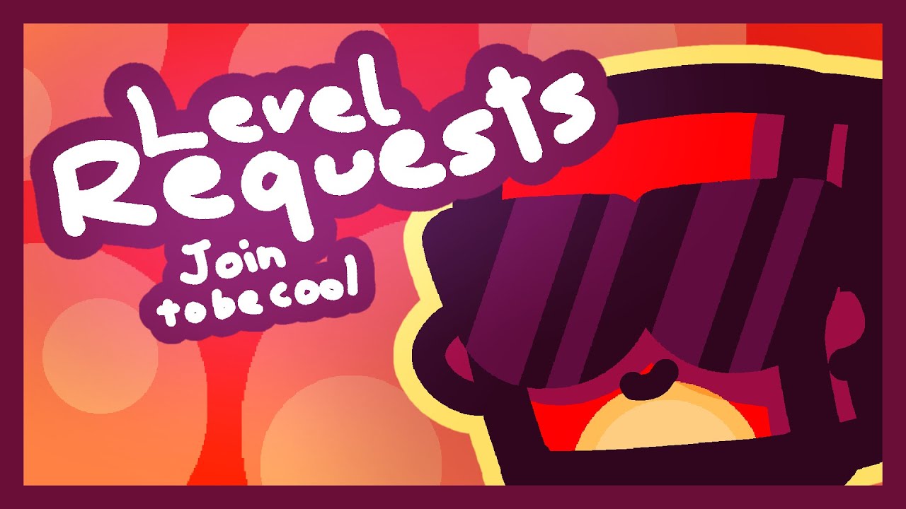 Geometry Dash LIVE!! | LEVEL REQUESTS ACCEPTED - YouTube