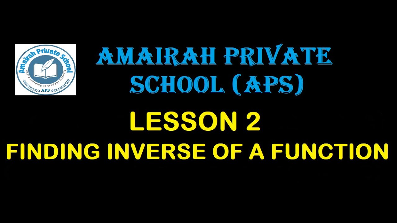 Lesson 2 Finding the inverse of the linear and quadratic function - YouTube