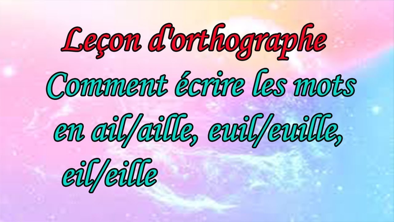 les mots en *ail* - YouTube