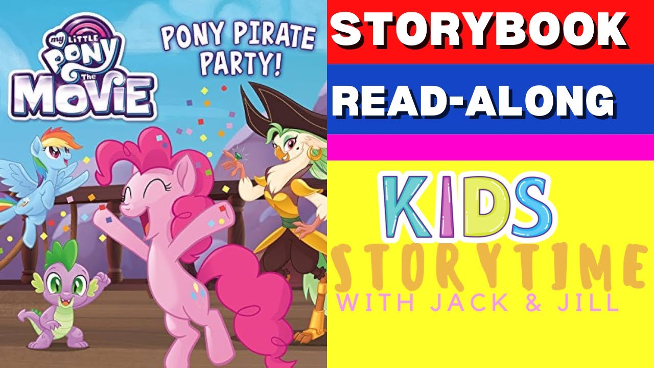 🎠🦄 Kids Read Aloud Books : My Little Pony : The Movie : Pony Pirate ...