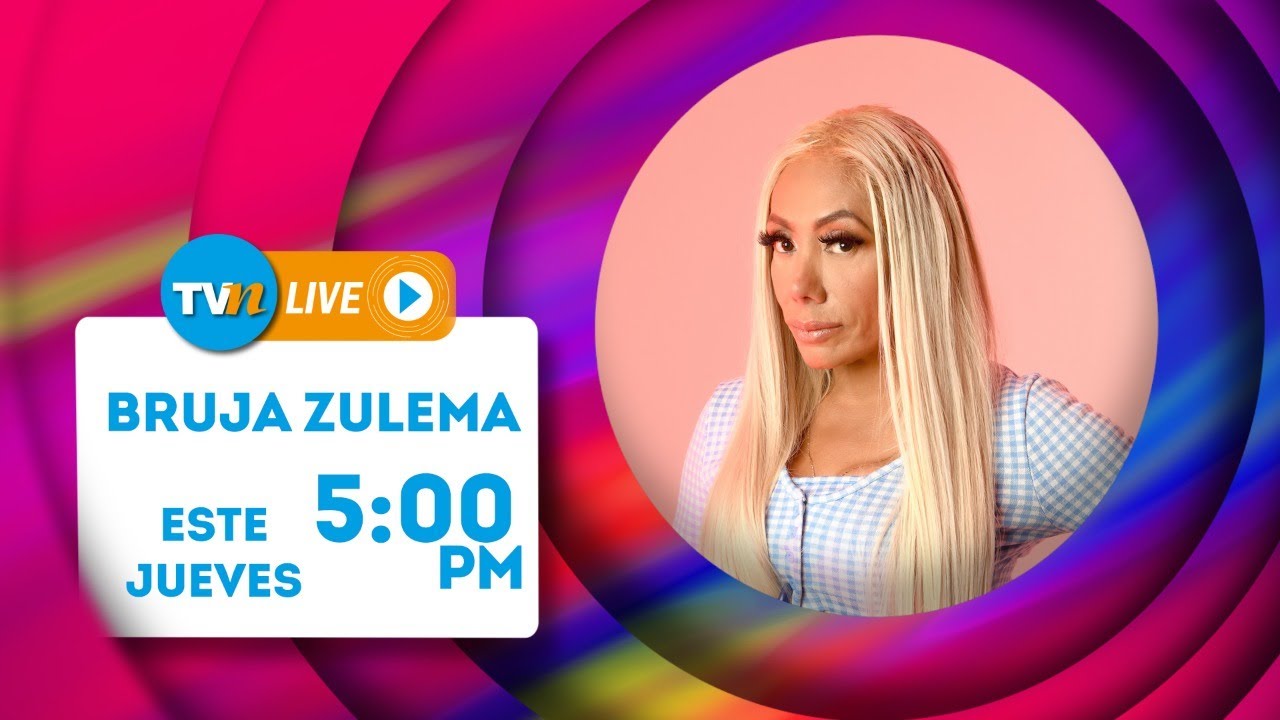 ¡Live TVN con la Bruja Zulema! - YouTube