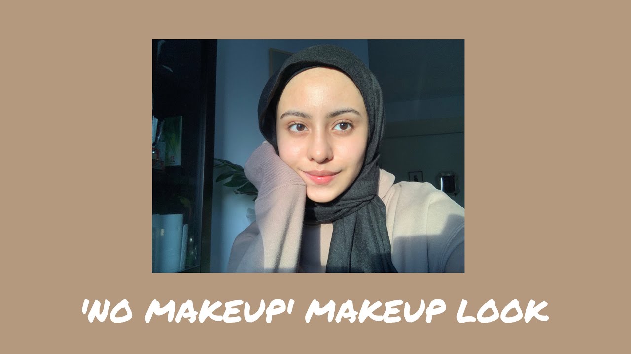 'NO MAKEUP' MAKEUP LOOK | Tasnim Shah - YouTube