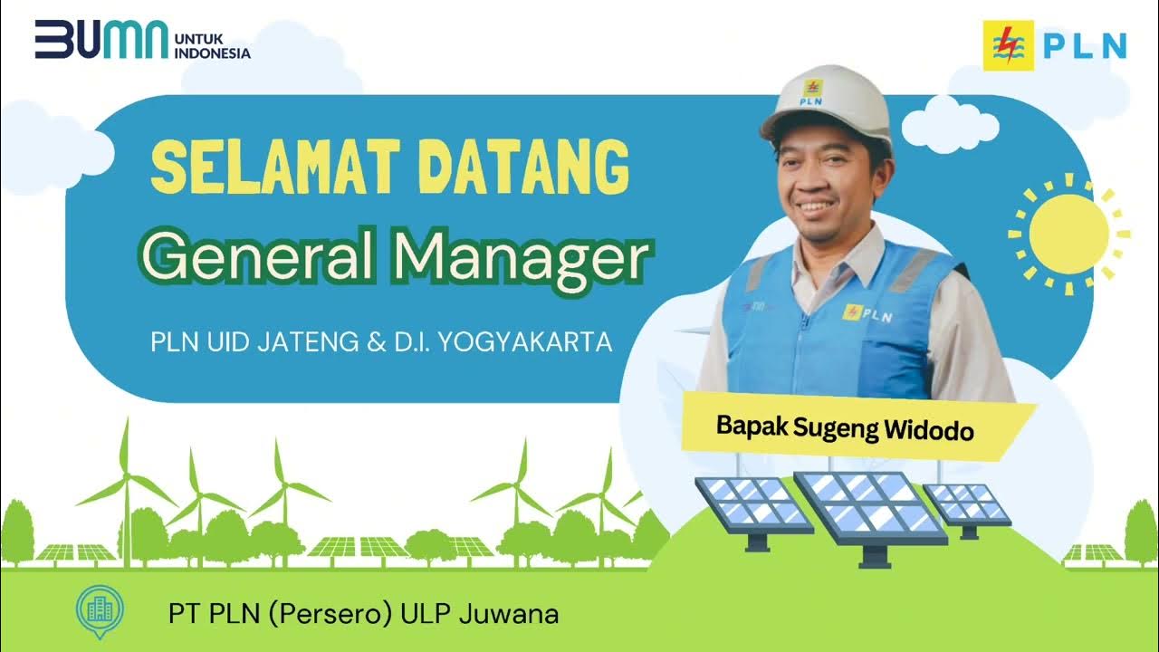 Selamat datang Bapak General manager PLN UID Jateng & D.I Yogyakarta - YouTube