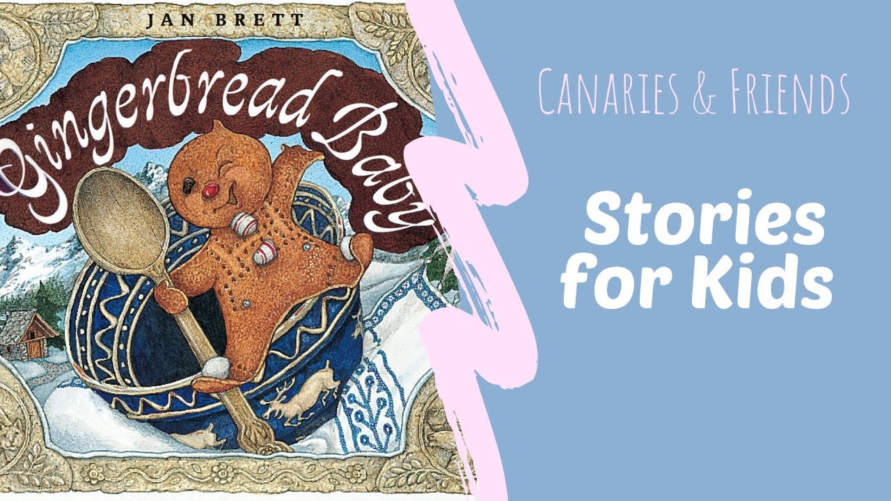 Stories for Kids: GINGERBREAD BABY by Jan Brett - YouTube