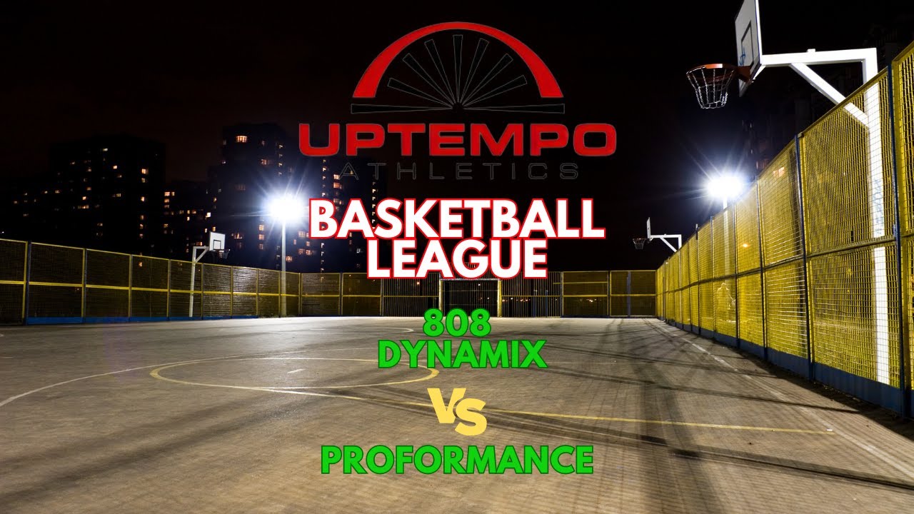 Uptempo Athletics Basketball League | 808 Dynamix VS Proformance ...