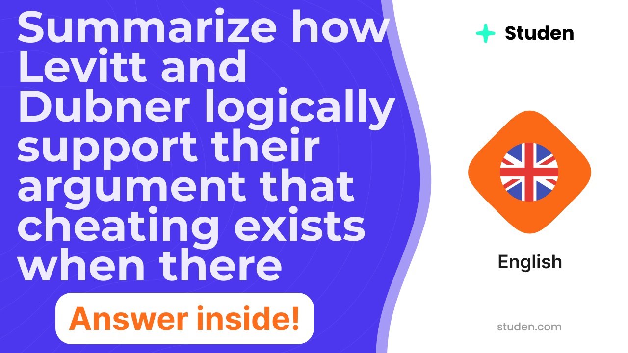 Summarize how Levitt and Dubner logically support their argument that ...