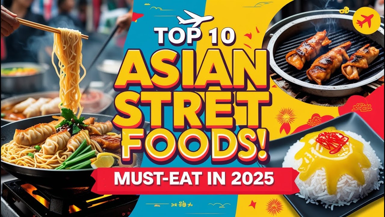 🌏 Top 10 Asian Street Foods to Eat Before You Die 2025 Foodie Guide! 🍢 ...