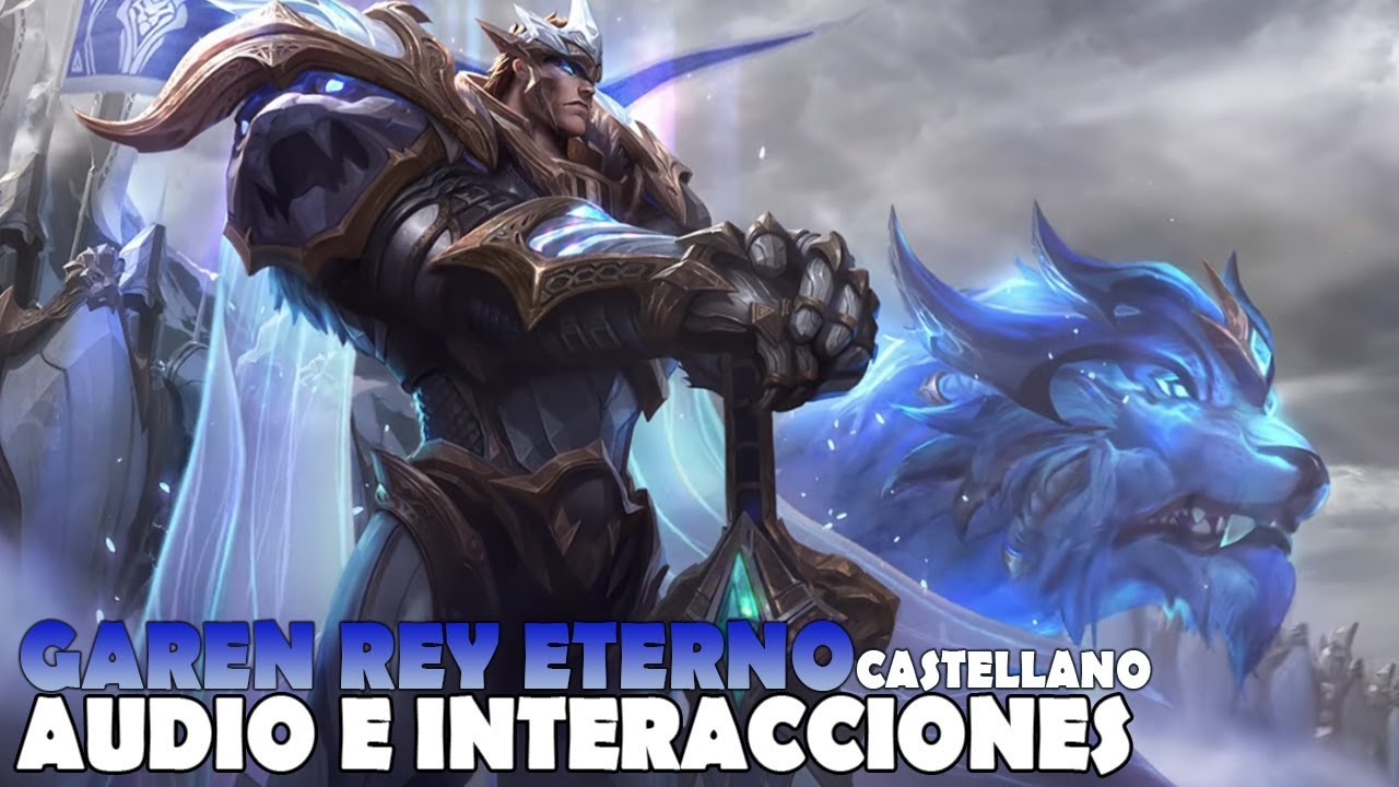 REY DIOS GAREN | Voces e Interacciones (CASTELLANO) | League of Legends ...