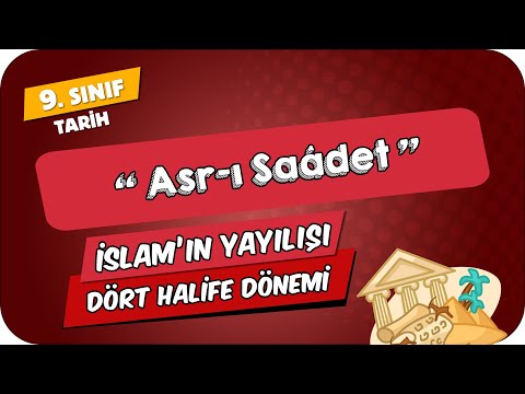 İslam'ın Yayılışı - Dört Halife Dönemi | 9.Sınıf Tarih #2024
