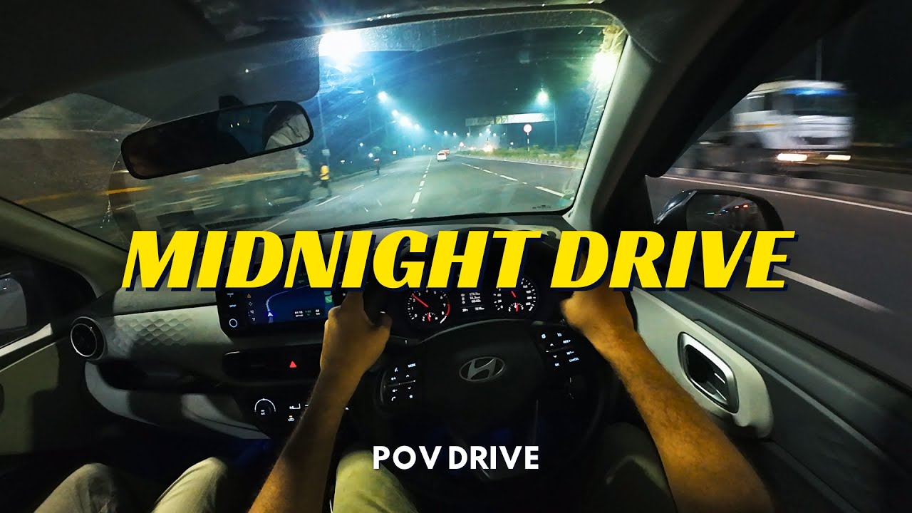 Midnight POV Drive | Hyundai Grand i10 Nios Sportz | Smooth Expressway ...