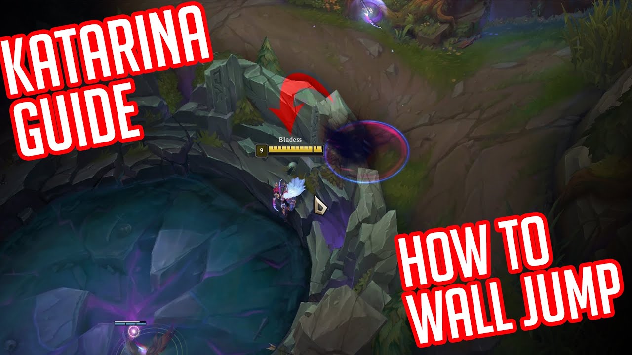 Katarina Guide Wall Jump | League of Legends - YouTube