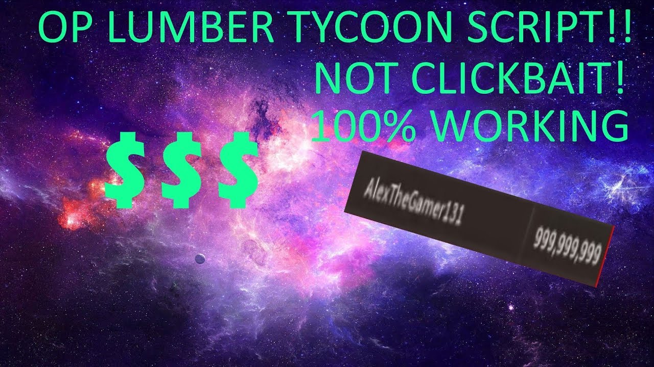 Im Back! (ROBLOX EXPOLIT) OP Lumber Tycoon 2 SCRIPT!!!! - YouTube
