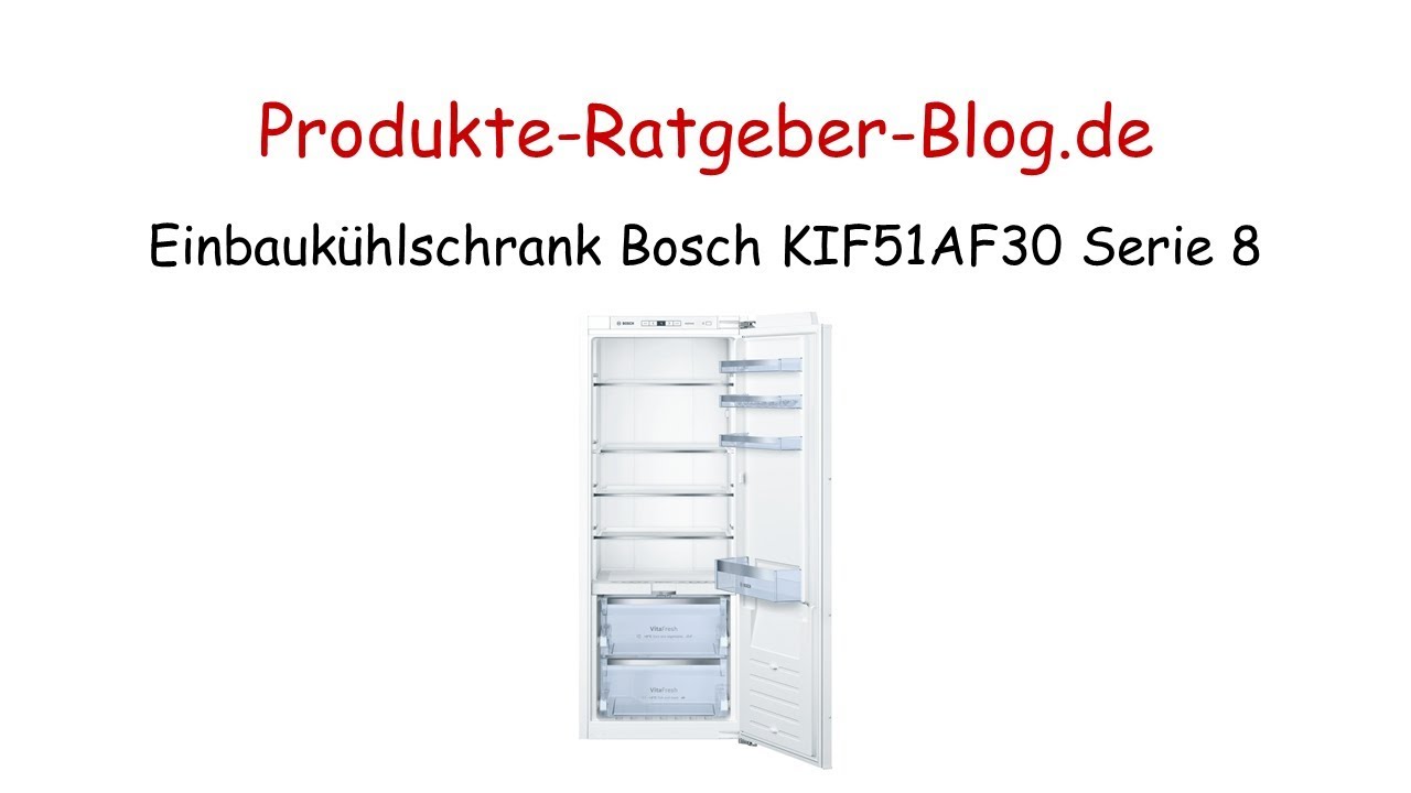 Bosch Einbaukuhlschrank Serie 8