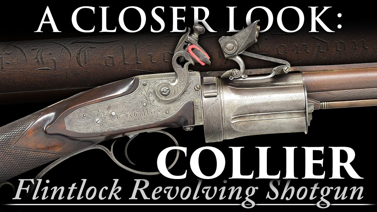 A Closer Look: A VERY RARE Collier Flintlock Revolving Shotgun - YouTube
