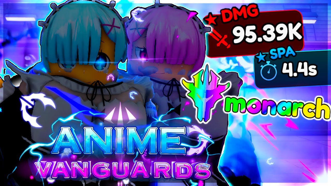 Evolving The *EXCLUSIVE* 0.1% MONARCH REM & RAM In Anime Vanguards ...