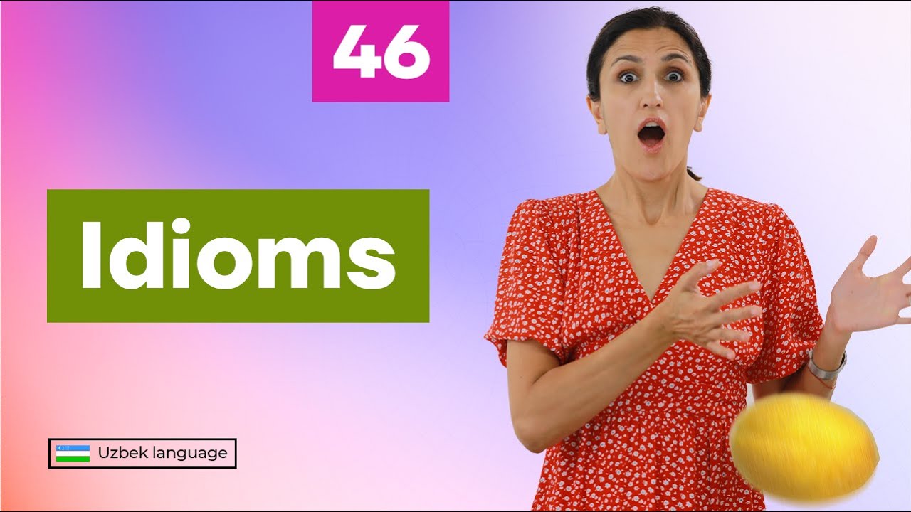 Idioms | 46th lesson | Uzbek language for beginners - YouTube