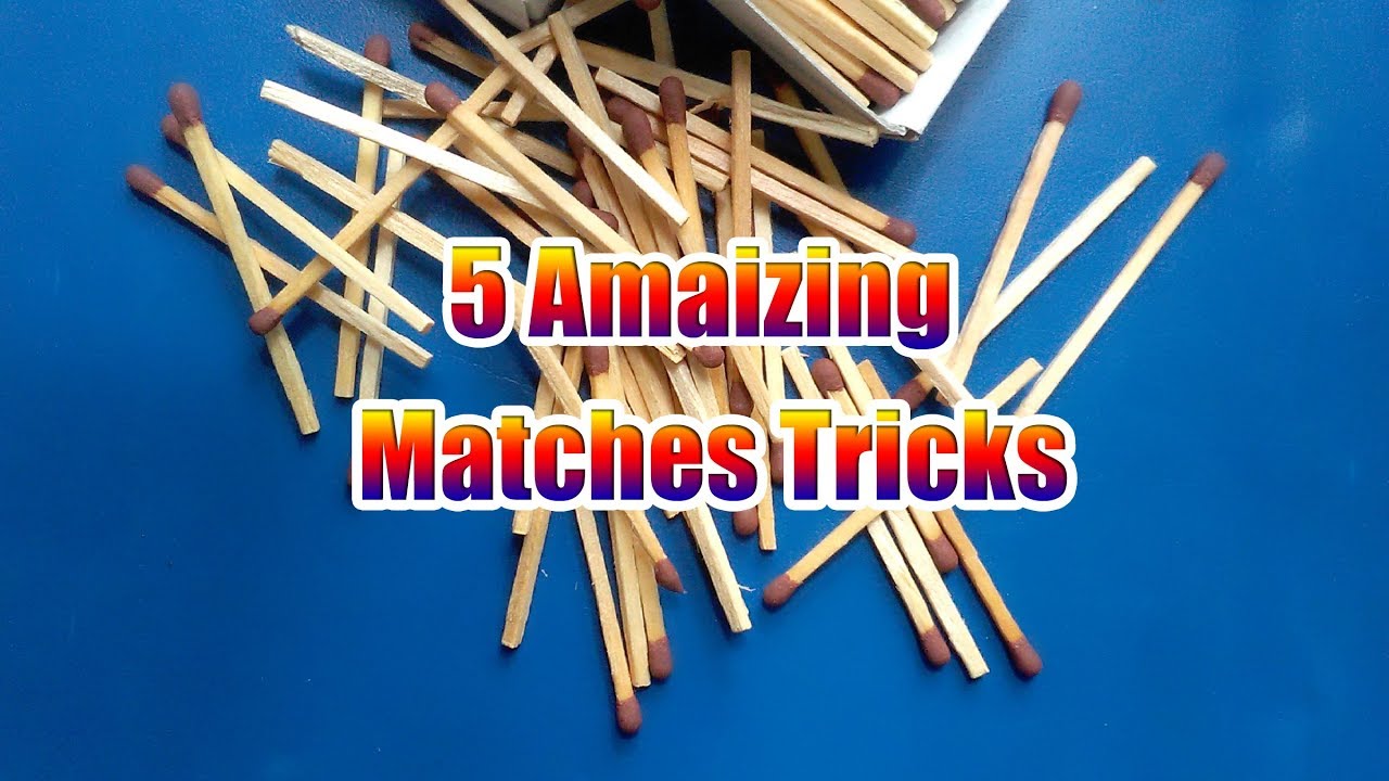 5 Amaizing Matches Tricks By Fun Diary - YouTube
